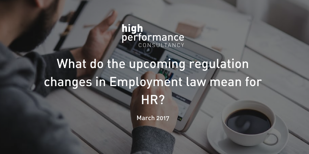 What do the upcoming regulation changes in Employment law mean for HR?